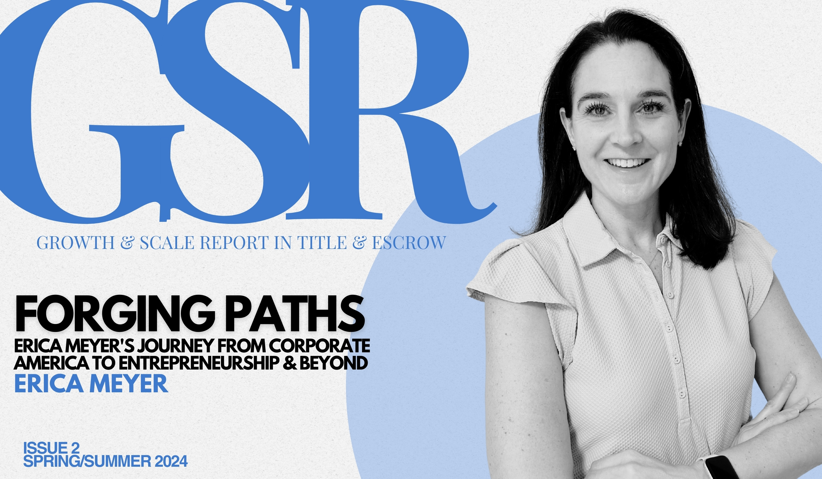 Growth & Scale Report: [FULL STORY] Erica Meyer - Forging Paths